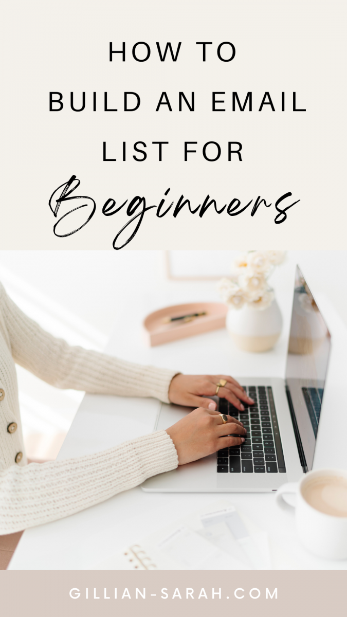 How to Build an Email List for Beginners - Gillian Sarah