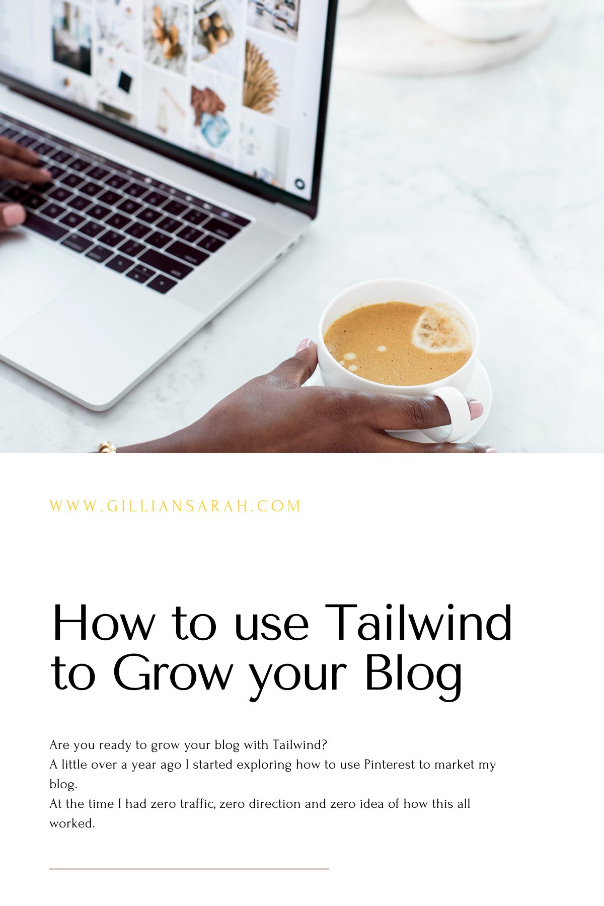 How to use Tailwind to Grow your Blog - Gillian Sarah