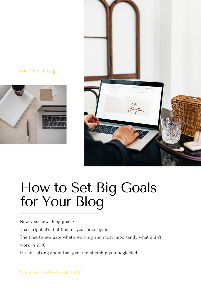 How to Set Big Goals for Your Blog - Gillian Sarah