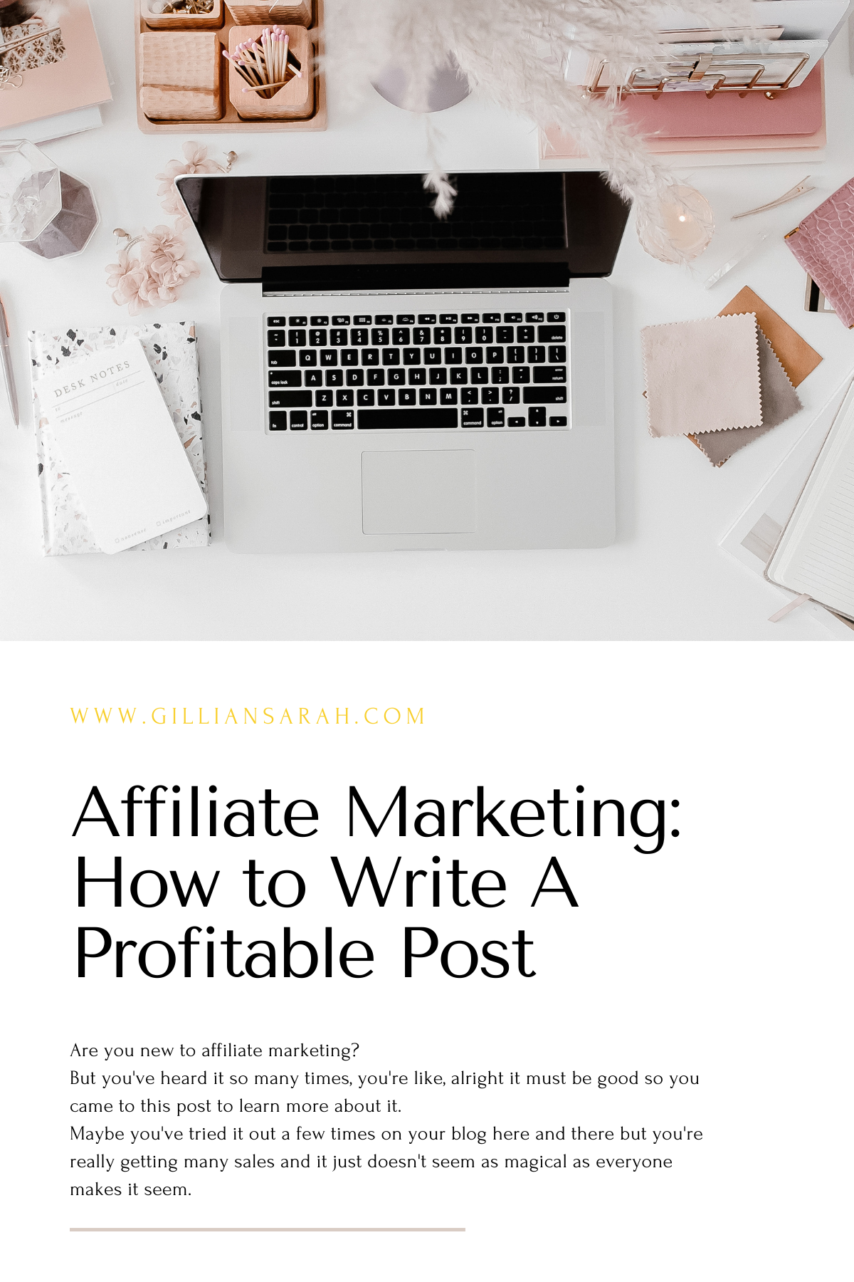 Affiliate Marketing: How to Write A Profitable Post - Gillian Sarah