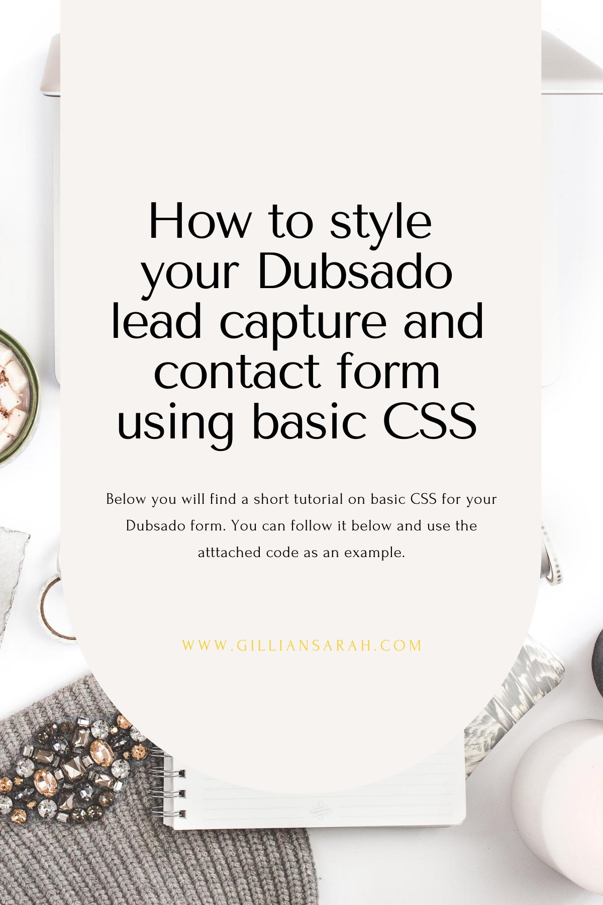 Styling Your Dubsado Lead Capture And Contact Forms Designer Tutorial