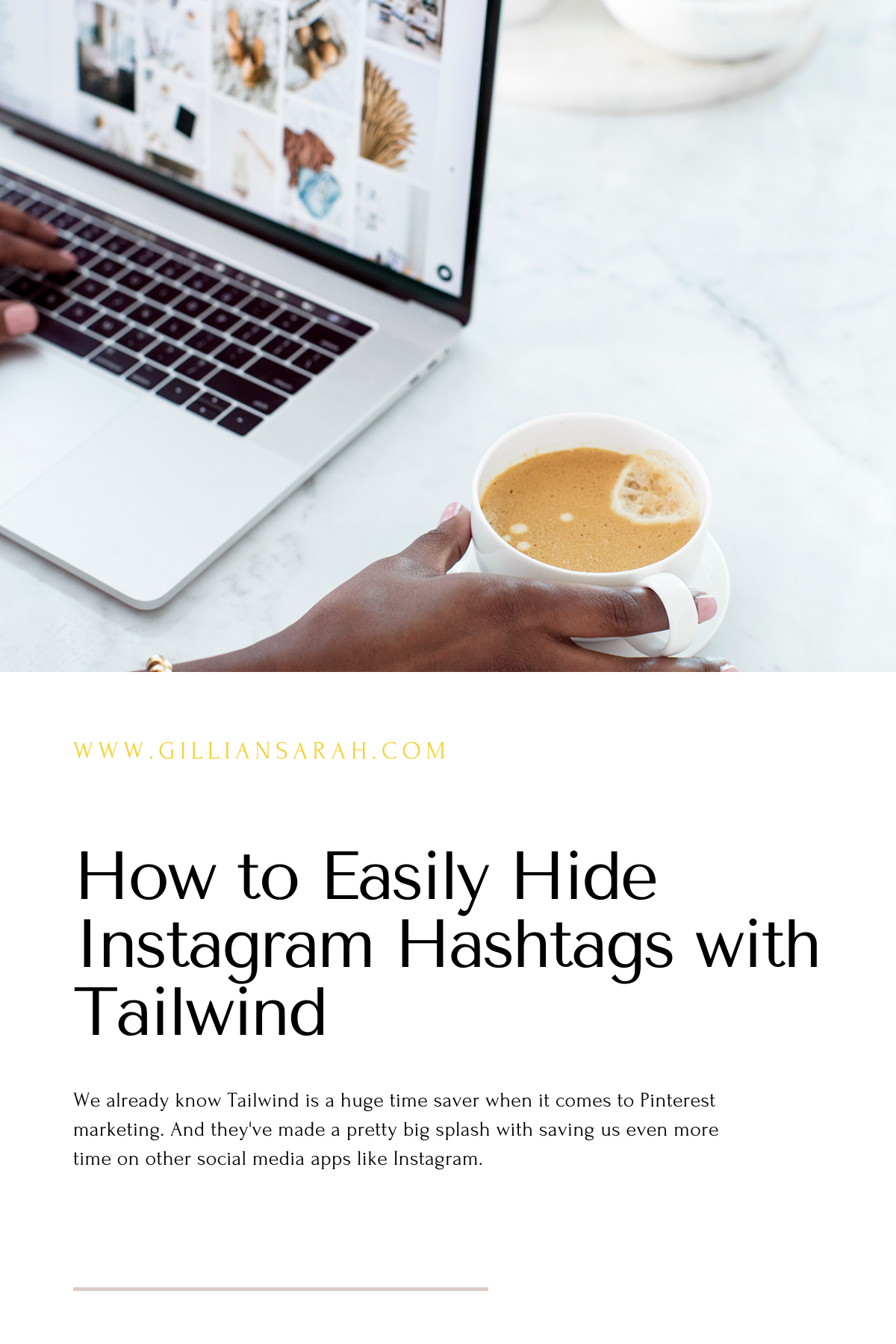 How to Easily Hide Instagram Hashtags with Tailwind - Gillian Sarah