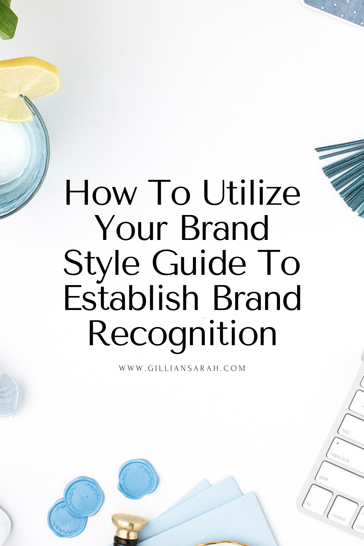 How To Utilise Your Brand Style Guide To Establish Brand Recognition