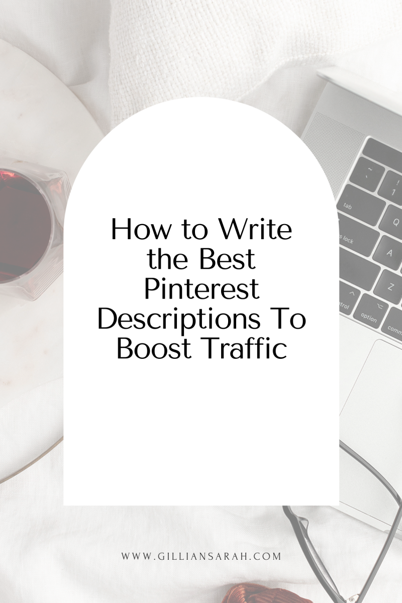How to Write the Best Pinterest Descriptions To Boost Traffic
