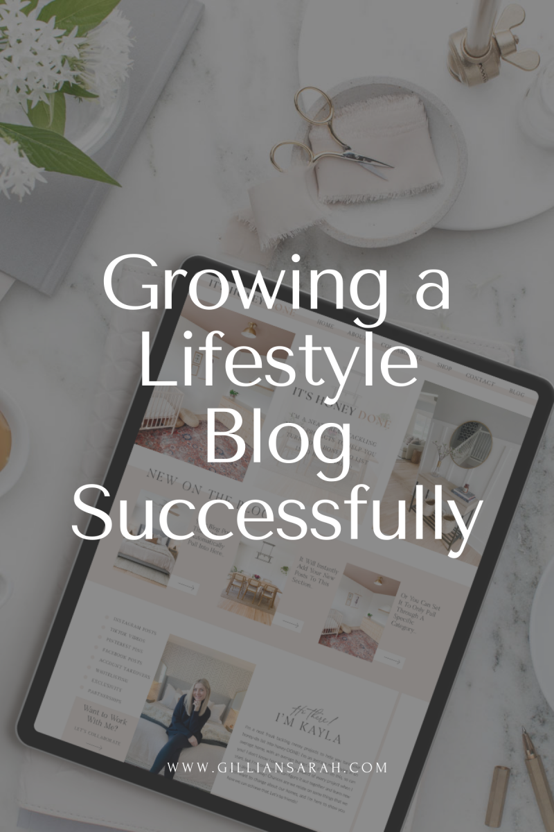 Growing a Lifestyle Blog Successfully - Gillian Sarah