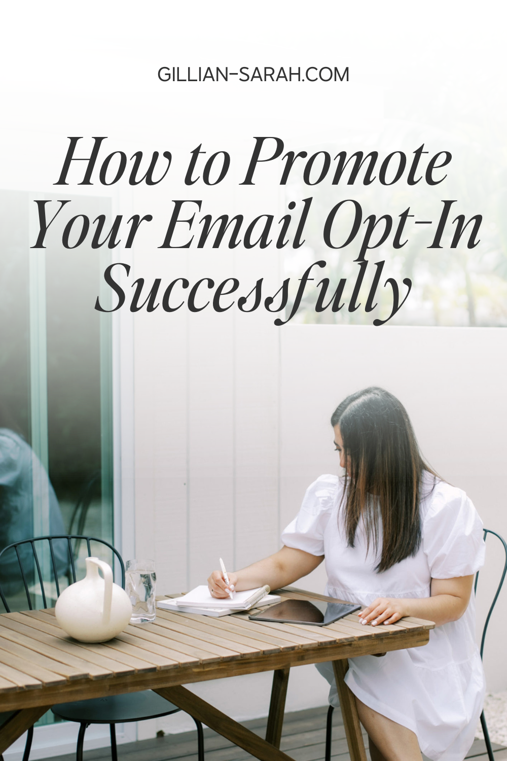 How to Promote Your Email Opt-In Successfully - Gillian Sarah
