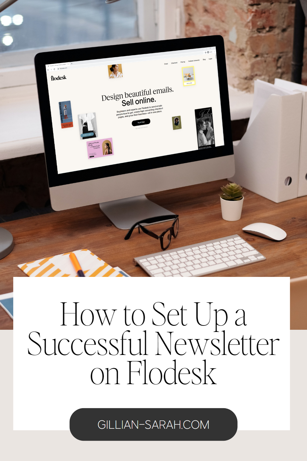 How to Set Up a Successful Newsletter on Flodesk - Gillian Sarah