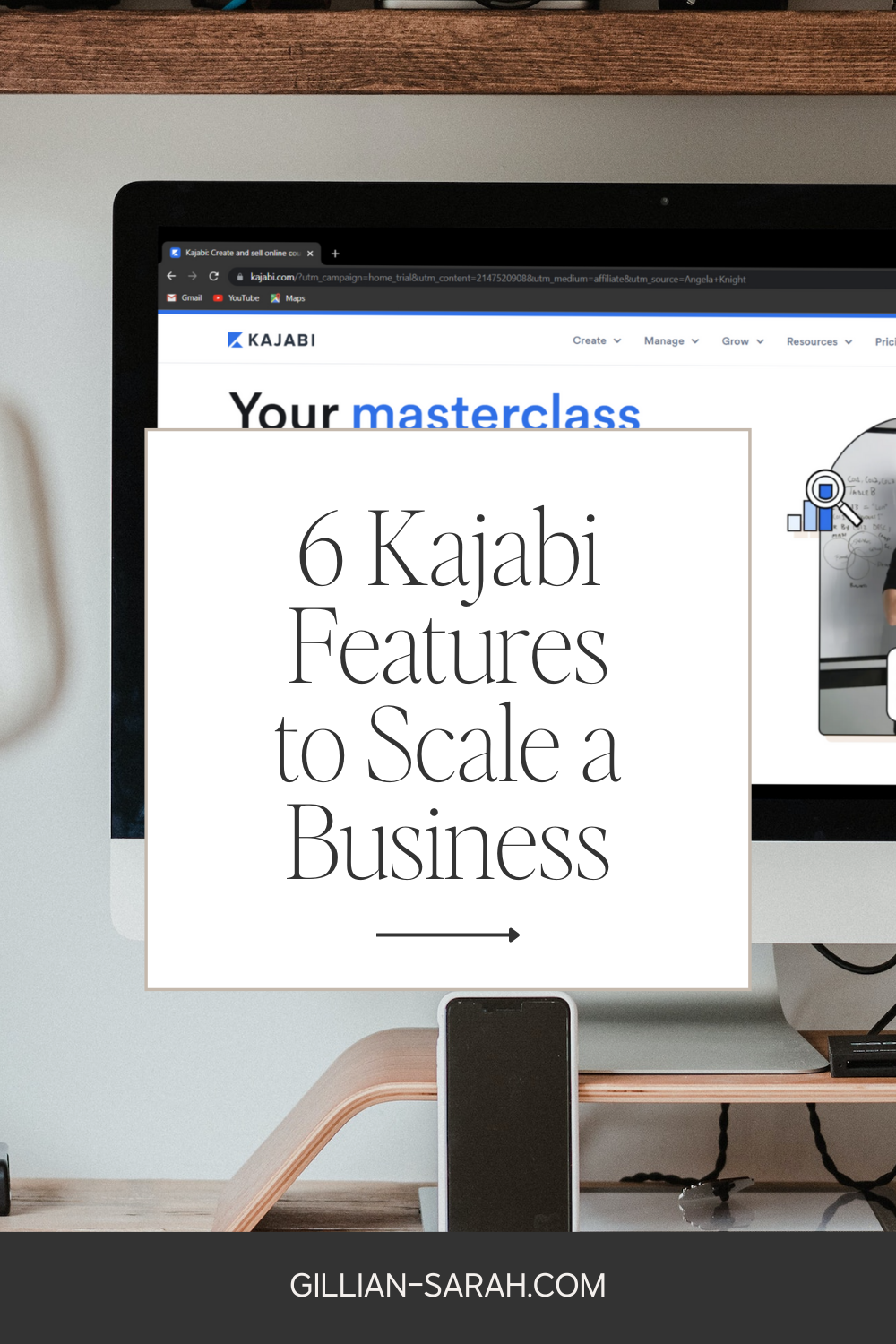 Kajabi Features to Scale Your Business - Gillian Sarah
