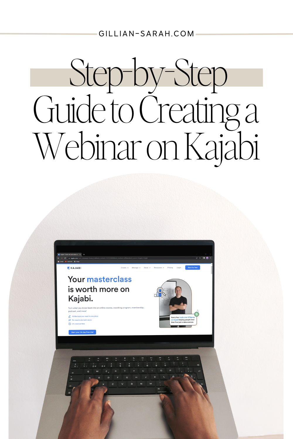How to Create a Webinar Using Kajabi Pipelines in One Hour or Less! - Gillian Sarah