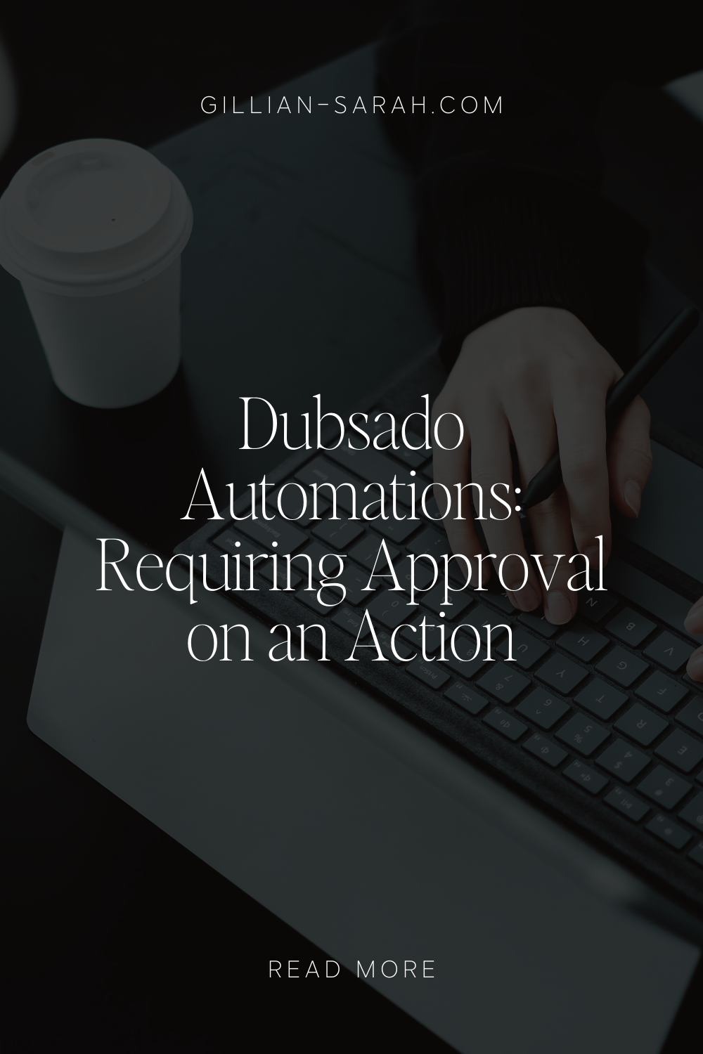 Managing Workflows That Require Approval - Gillian Sarah