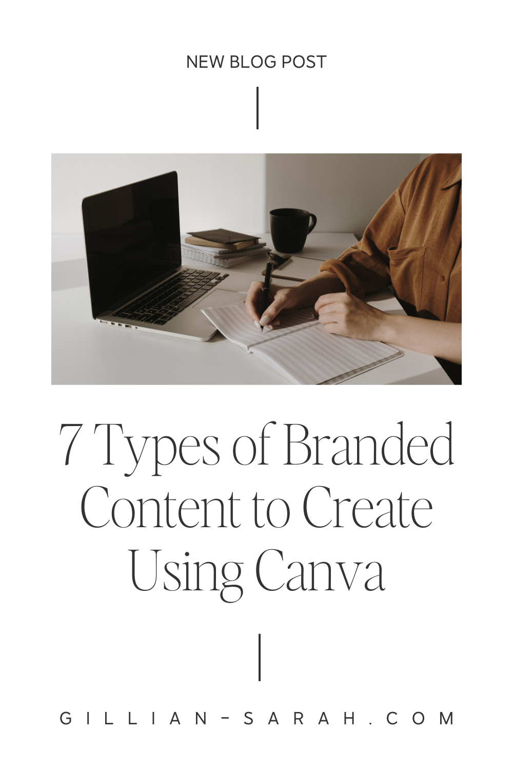 7 Types of Branded Content to Create Using Canva - Gillian Sarah