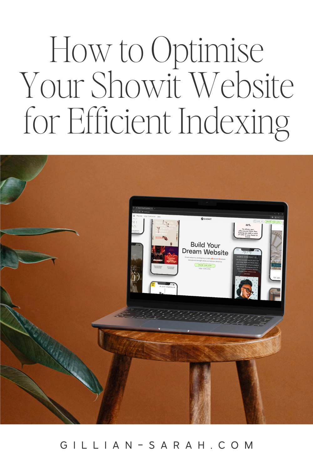 How to Optimise Your Showit Website for Efficient Indexing - Gillian Sarah
