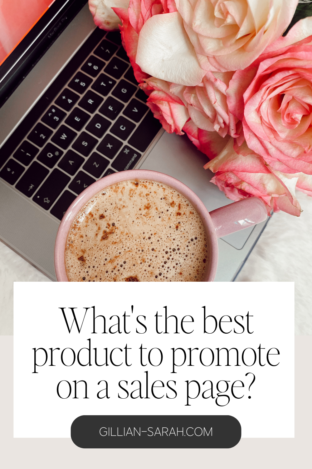 8 Salespage Offers to Promote Right Now - Gillian Sarah